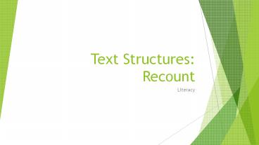 PPT – Text Structures: Recount PowerPoint presentation | free to view ...