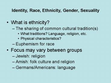Identity, Race, Ethnicity, Gender, Sexuality presentation | free to view