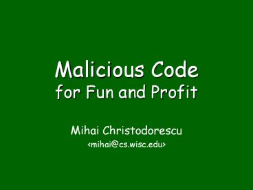PPT – Malicious Code for Fun and Profit PowerPoint presentation | free ...