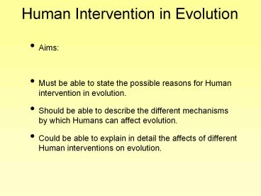 Human Intervention in Evolution presentation | free to view
