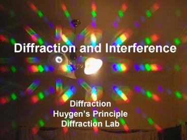 Diffraction and Interference presentation | free to view