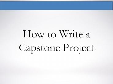 How to write a capstone project presentation | free to download