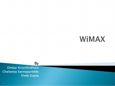 PPT – WiMAX PowerPoint presentation | free to download - id: 733a8a-ZjYxN
