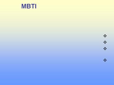 PPT – ??????? ??????? ?????? MBTI PowerPoint presentation | free to ...