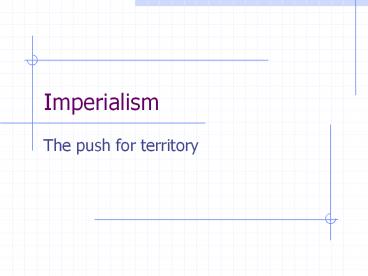 PPT – Imperialism PowerPoint presentation | free to download - id ...