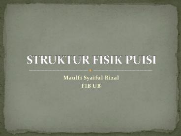 PPT – Maulfi Syaiful Rizal PowerPoint presentation | free to download - id: 735a00-NzM1Y