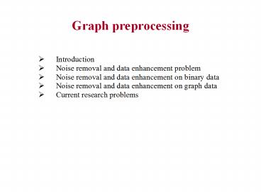 Graph preprocessing presentation | free to view