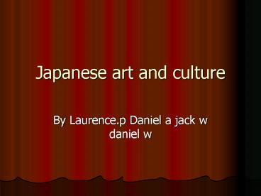 PPT – Japanese art and culture PowerPoint presentation | free to view ...