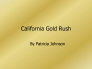 PPT – The Gold Rush PowerPoint presentation | free to view - id: 548df ...