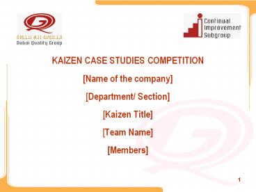 KAIZEN%20CASE%20STUDIES%20COMPETITION%20[Name%20of%20the%20company]%20 ...