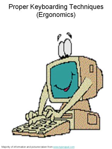 Proper Keyboarding Techniques (Ergonomics) presentation | free to view