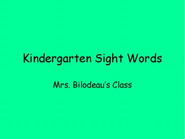 PPT – Kindergarten Sight Words PowerPoint presentation | free to ...