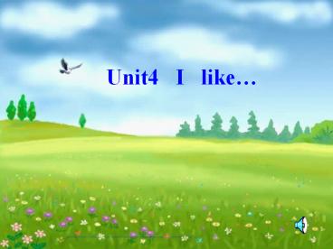 PPT – Unit4 I like PowerPoint presentation | free to view - id: 73bce6 ...