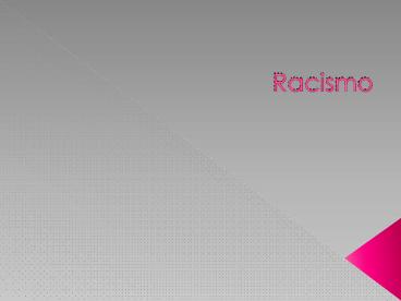 Racismo presentation | free to download