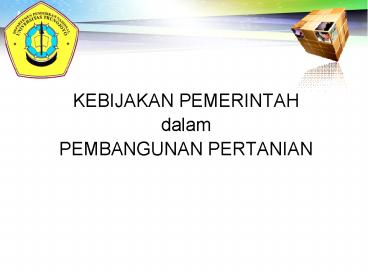 KEBIJAKAN PEMERINTAH presentation | free to download