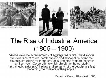 The Rise of Industrial America (1865 presentation | free to view