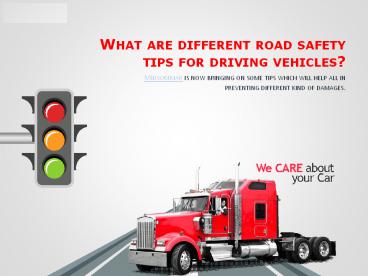 PPT – What Are Different Road Safety Tips For Driving Vehicles ...