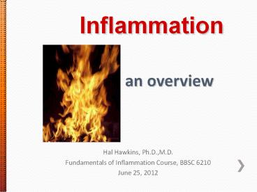 Inflammation an overview presentation | free to download