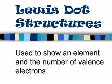 Lewis Dot Structures presentation | free to download