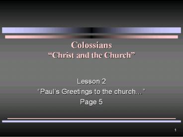PPT – Colossians PowerPoint presentation | free to view - id: 7440f7-MzNhZ