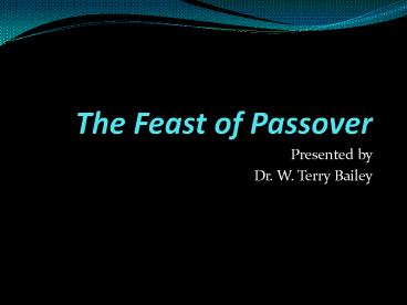 The Feast of Passover presentation | free to view