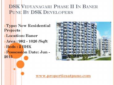PPT – DSK Vidyanagari Phase II In Baner Pune By DSK Developers ...