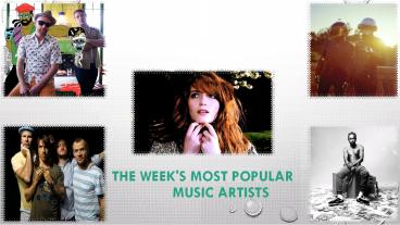 PPT – The Week's Most Popular Artists PowerPoint presentation | free to ...