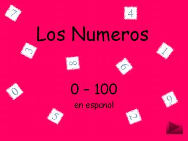 PPT – Los Numeros PowerPoint presentation | free to view - id: 74705e-NzJlZ