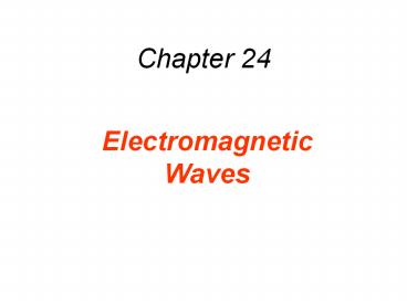 PPT – Electromagnetic Waves PowerPoint presentation | free to view - id ...