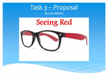 PPT – Task 3 - Proposal PowerPoint presentation | free to download - id: 749e72-YjFiZ