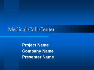 PPT – Medical Call Center PowerPoint presentation | free to download ...