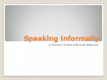 PPT – Speaking informally PowerPoint presentation | free to download ...