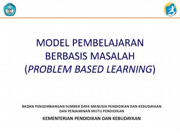 MODEL PEMBELAJARAN BERBASIS MASALAH (PROBLEM BASED LEARNING) presentation | free to download