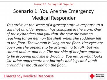 PPT – Scenario 1: You Are the Emergency Medical Responder PowerPoint ...