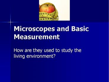 PPT – Microscopes and Basic Measurement PowerPoint presentation | free ...