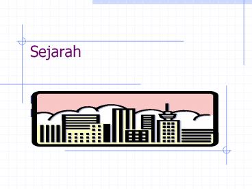 Sejarah presentation | free to download
