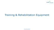 PPT – Rehabilitation and Training Equipment PowerPoint presentation ...