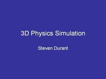 3D Physics Simulation presentation | free to view