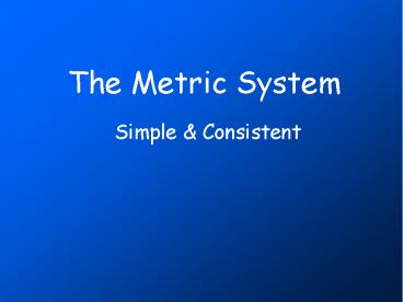 The Metric System presentation | free to download