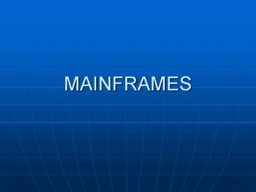 MAINFRAMES presentation | free to download