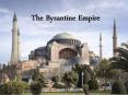 PPT – Byzantine Empire PowerPoint presentation | free to download - id ...