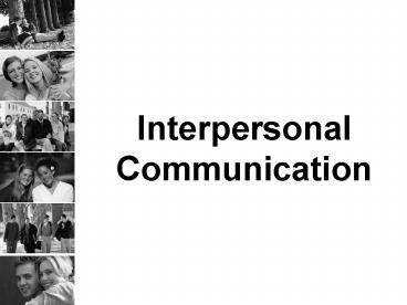 PPT – Interpersonal Communication PowerPoint presentation | free to ...