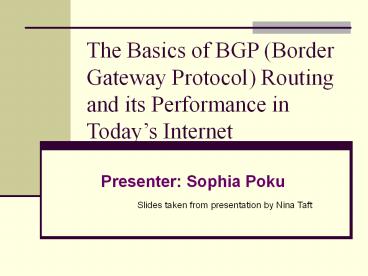 The Basics of BGP (Border Gateway Protocol) Routing and its Performance in Today presentation ...