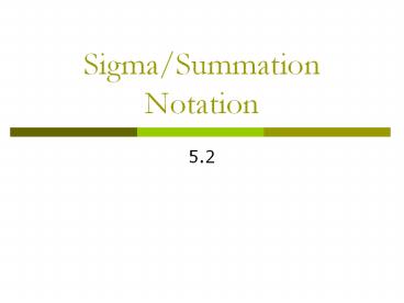 Sigma/Summation Notation presentation | free to download