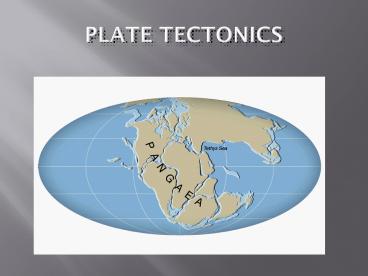 PPT – PLATE TECTONICS PowerPoint presentation | free to download - id ...