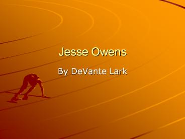 PPT – Jesse Owens PowerPoint presentation | free to download - id ...