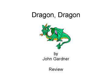 Dragon, Dragon presentation | free to download