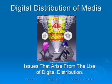 Digital Distribution of Media presentation | free to view