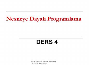 PPT – Nesneye Dayali Programlama PowerPoint presentation | free to ...