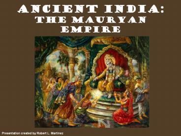 Ancient India: The Mauryan Empire presentation | free to download